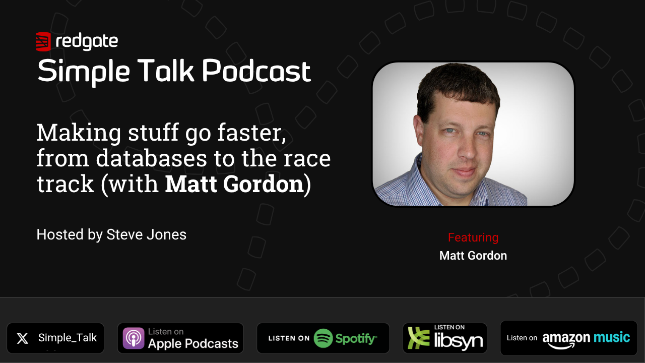 Making stuff go faster, from databases to the race track (with Matt ...