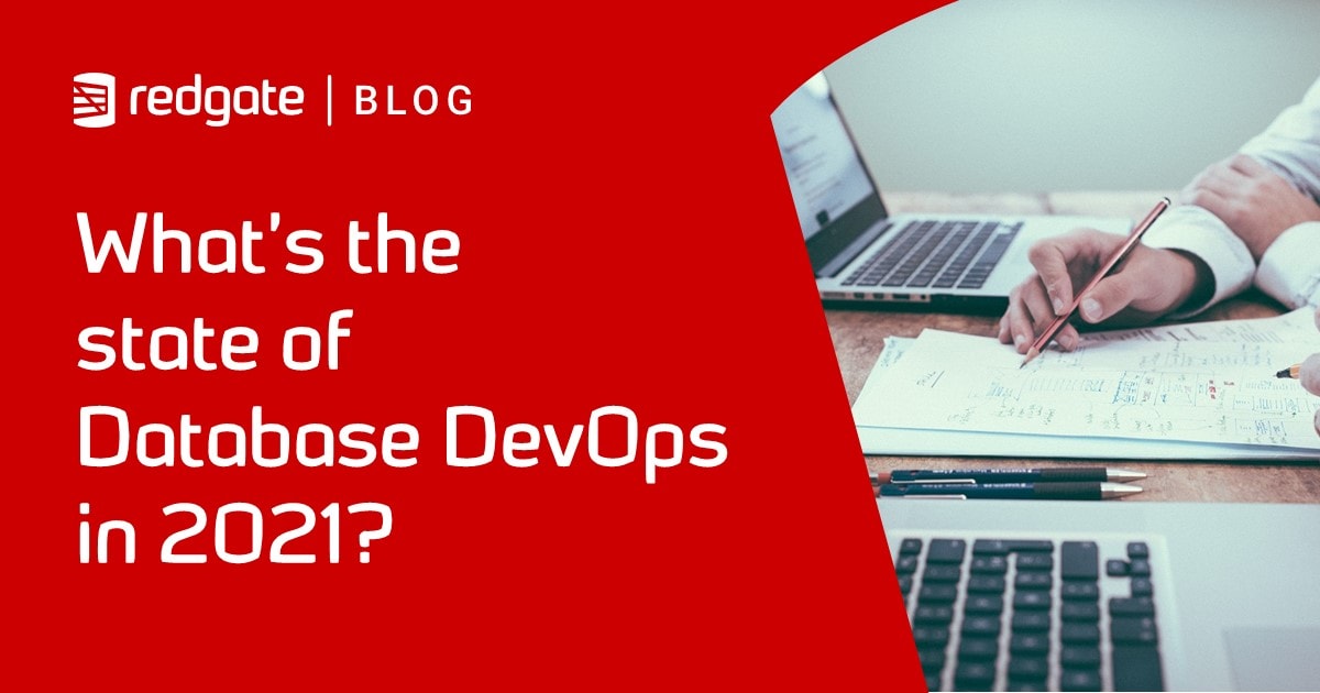 Whats The State Of Database Devops In 2021